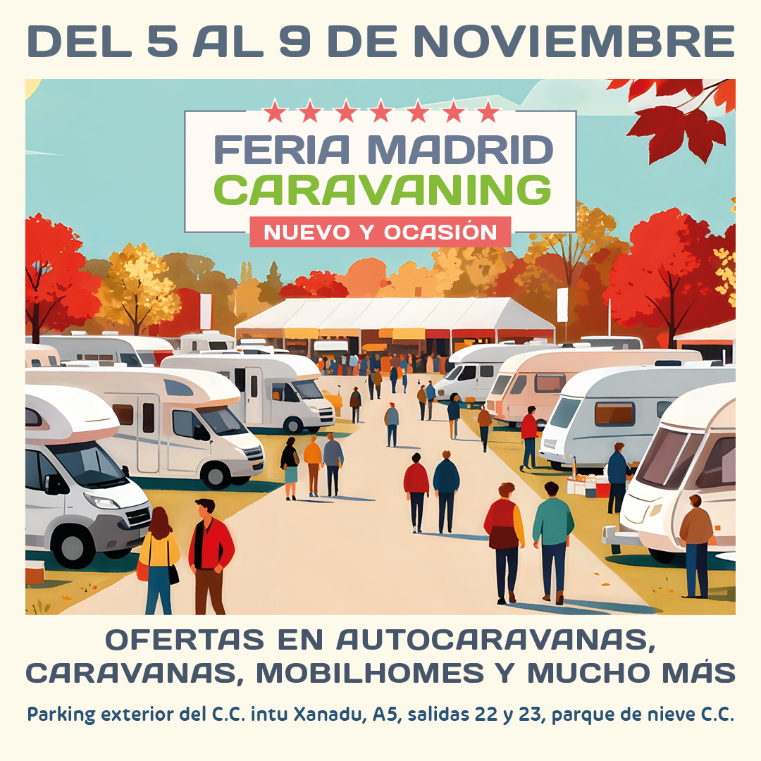 Feria Madrid Caravaning del 5 al 9 de noviembre en intu Xanadú | M3 ...